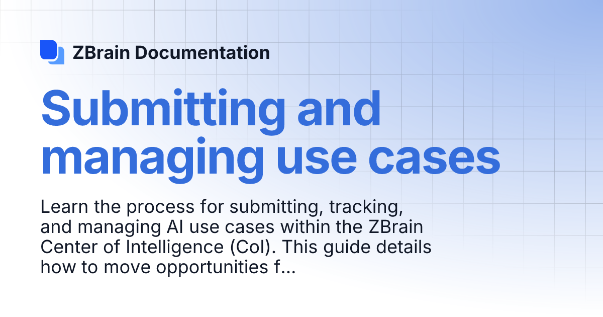 Submitting and managing use cases | ZBrain Documentation