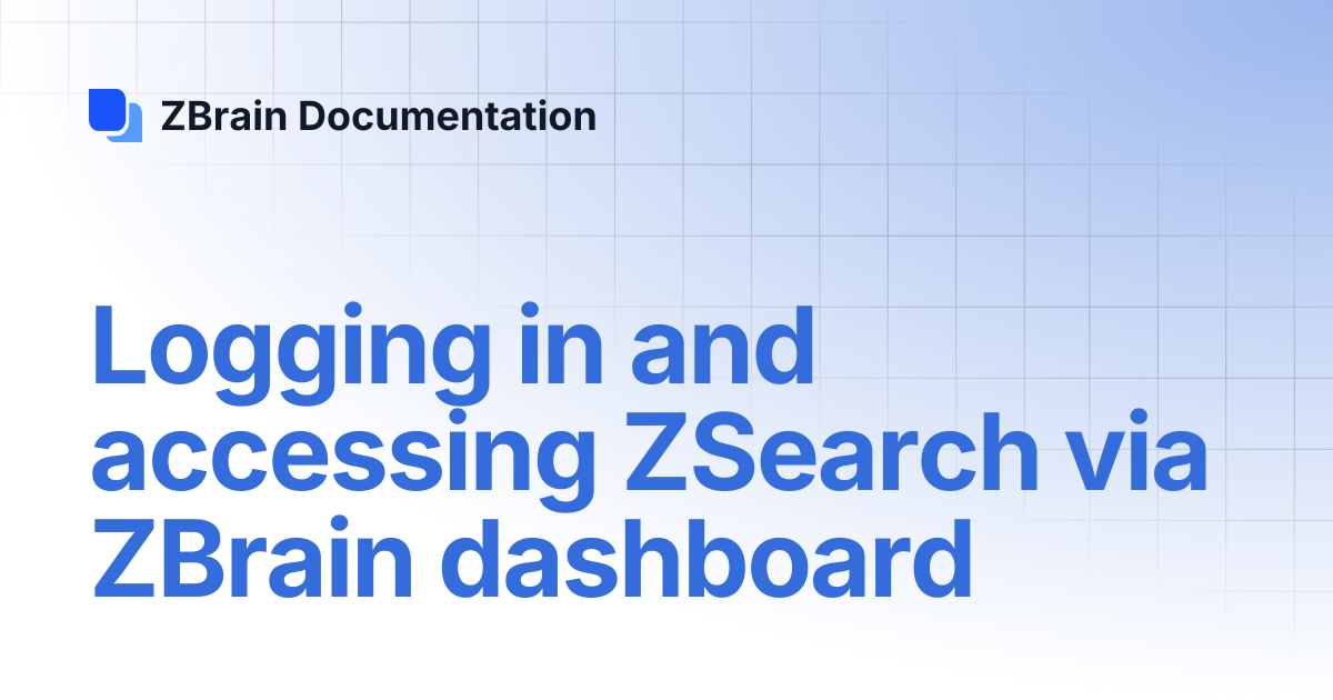Logging in and accessing ZSearch via ZBrain dashboard | ZBrain ...