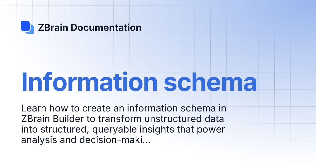 Information schema | ZBrain Documentation
