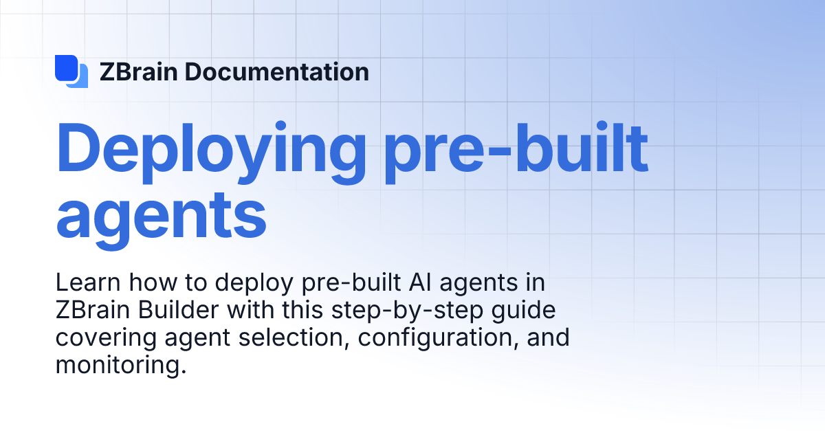 Deploying pre-built agents | ZBrain Documentation