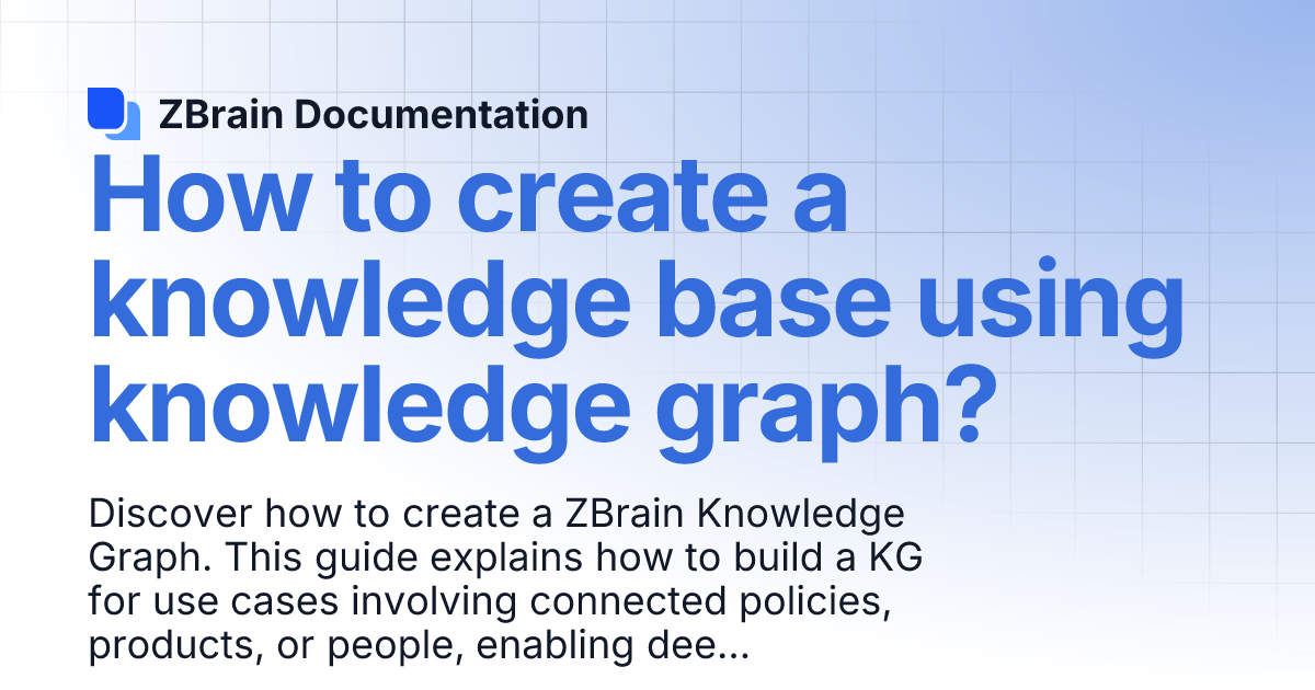 How to create a knowledge base using knowledge graph? | ZBrain Documentation