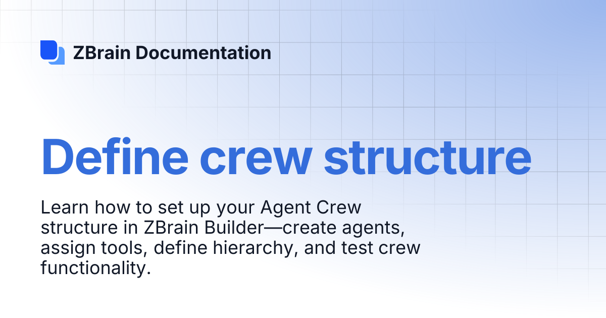 Define crew structure | ZBrain Documentation