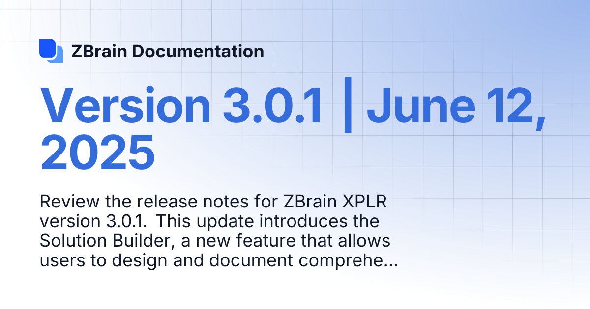 Version 3.0.1 | June 12, 2025 | ZBrain Documentation