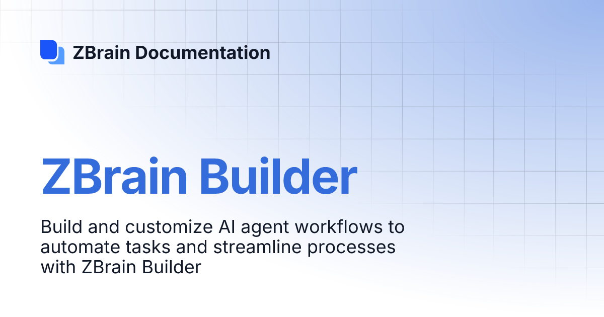 ZBrain Builder | ZBrain Documentation
