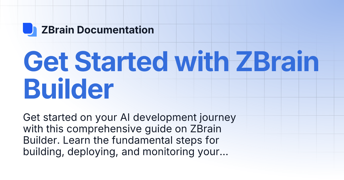 Get Started with ZBrain Builder | ZBrain Documentation