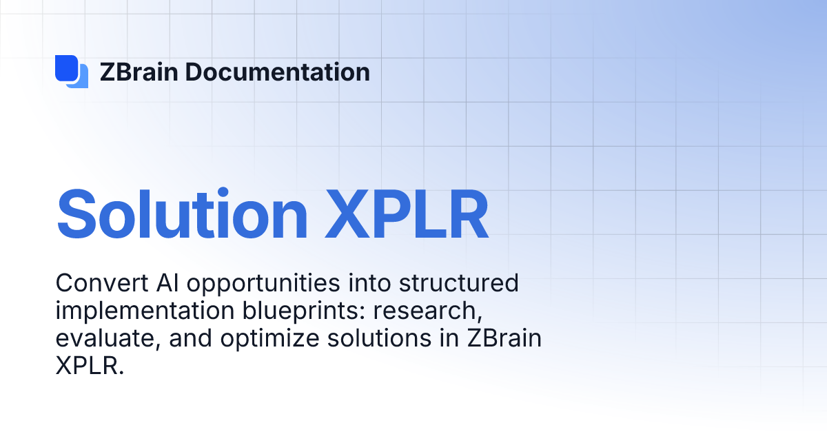 Solution XPLR | ZBrain Documentation