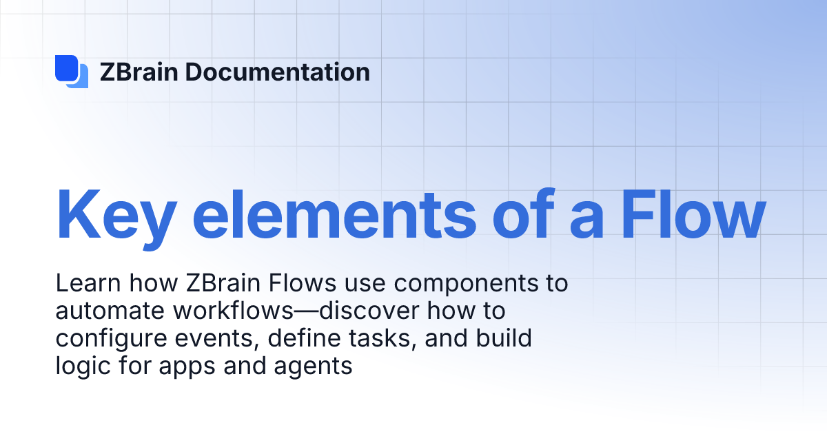 Key elements of a Flow | ZBrain Documentation