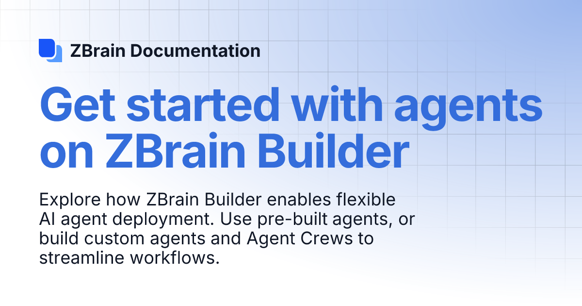 Get started with agents on ZBrain Builder | ZBrain Documentation