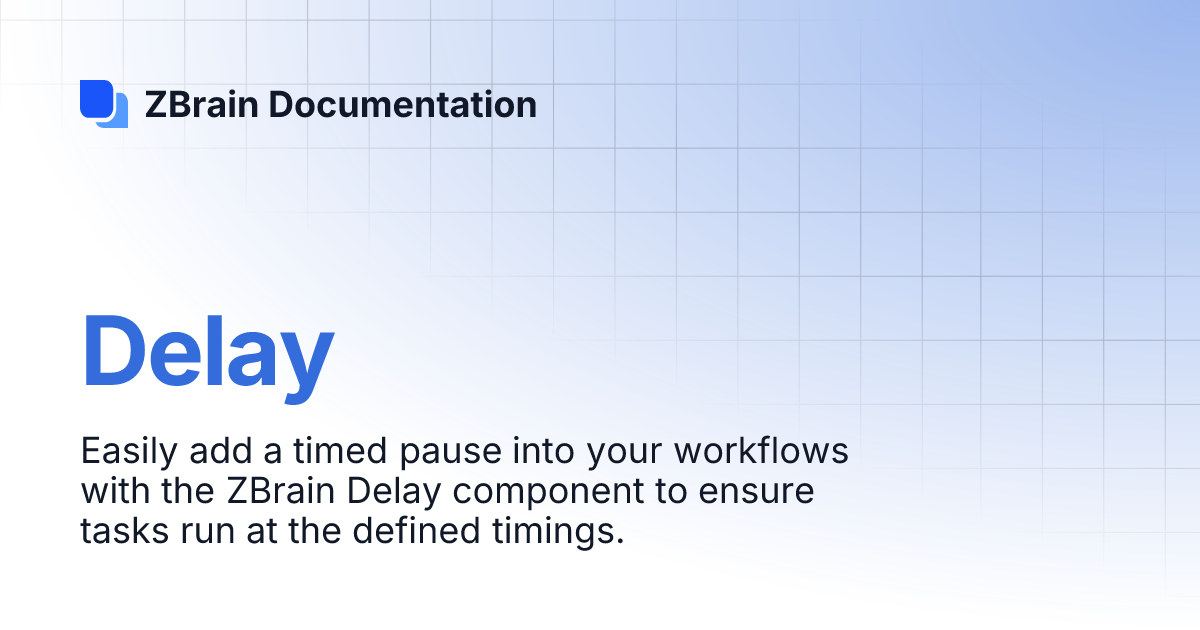 Delay | ZBrain Documentation
