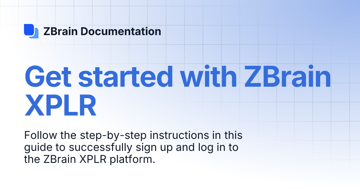 Get started with ZBrain XPLR | ZBrain Documentation