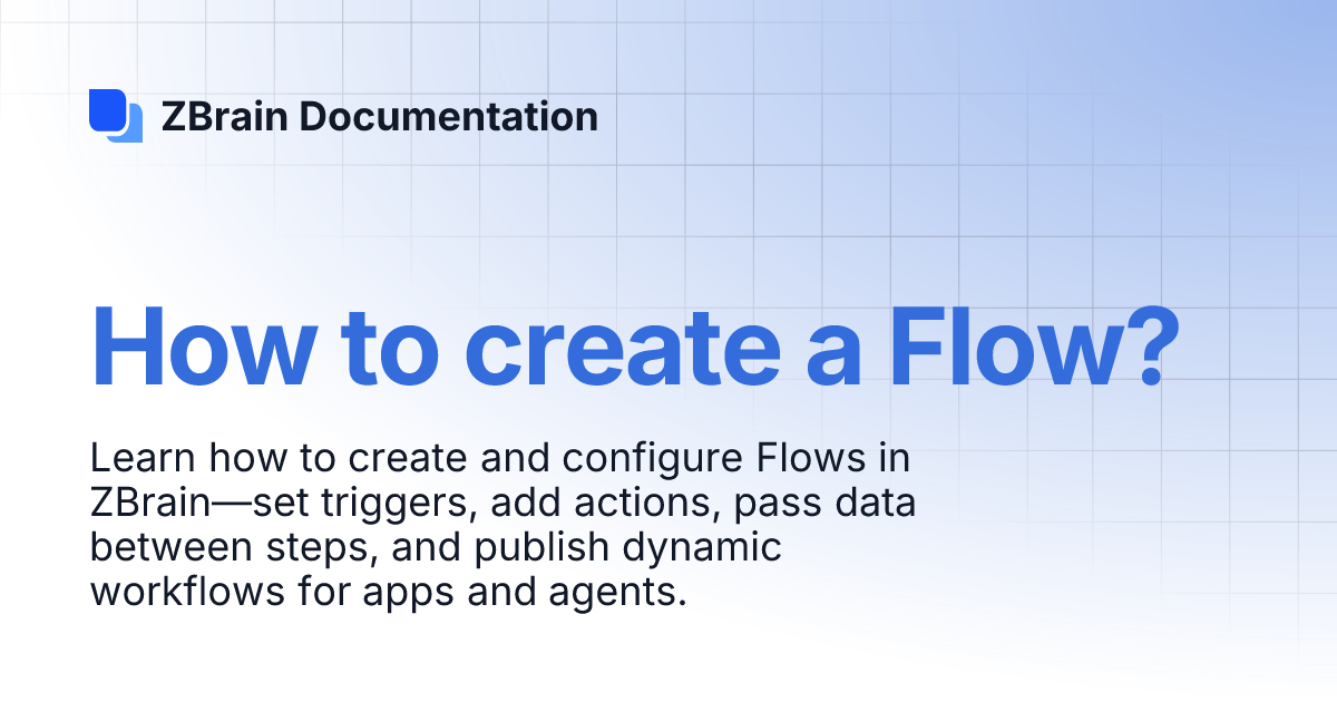How to create a Flow? | ZBrain Documentation