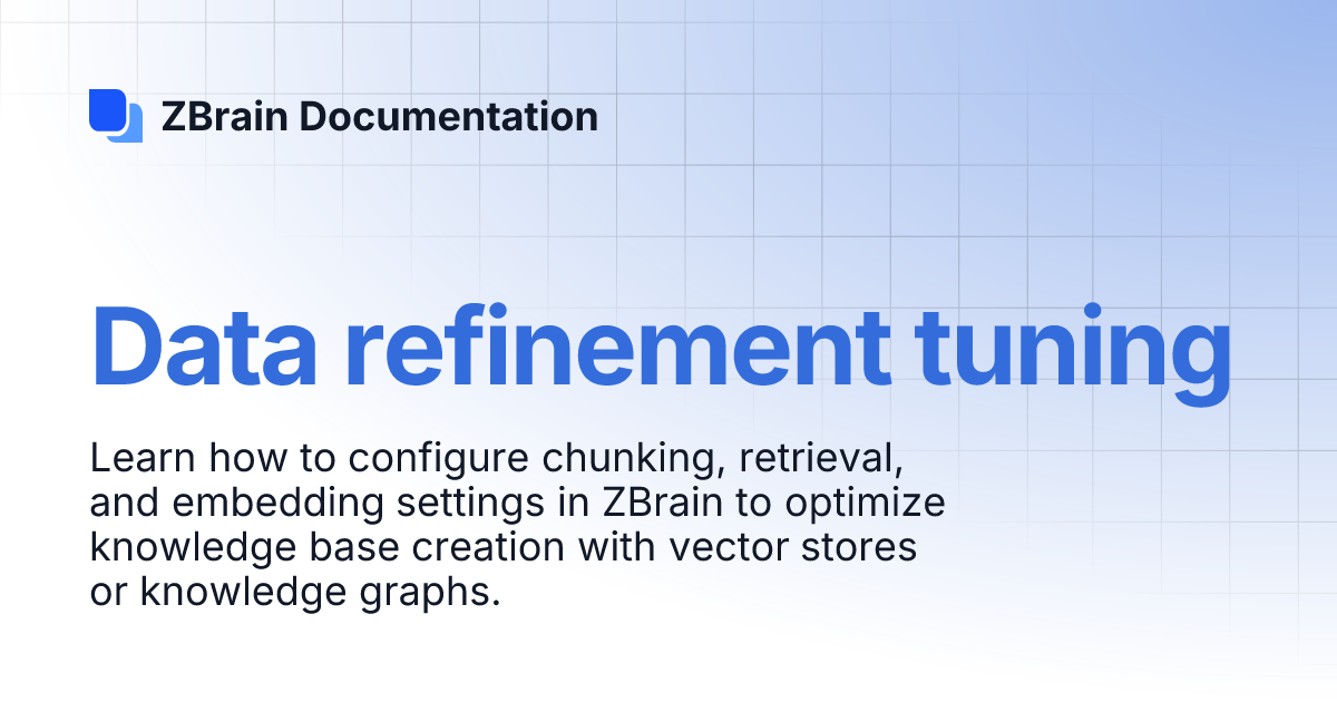 Data refinement tuning | ZBrain Documentation