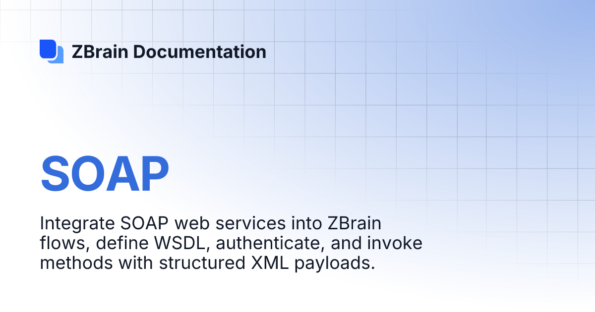 SOAP | ZBrain Documentation